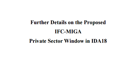 Please, Can You Help Me Understand IDA's New Private Sector Window ...